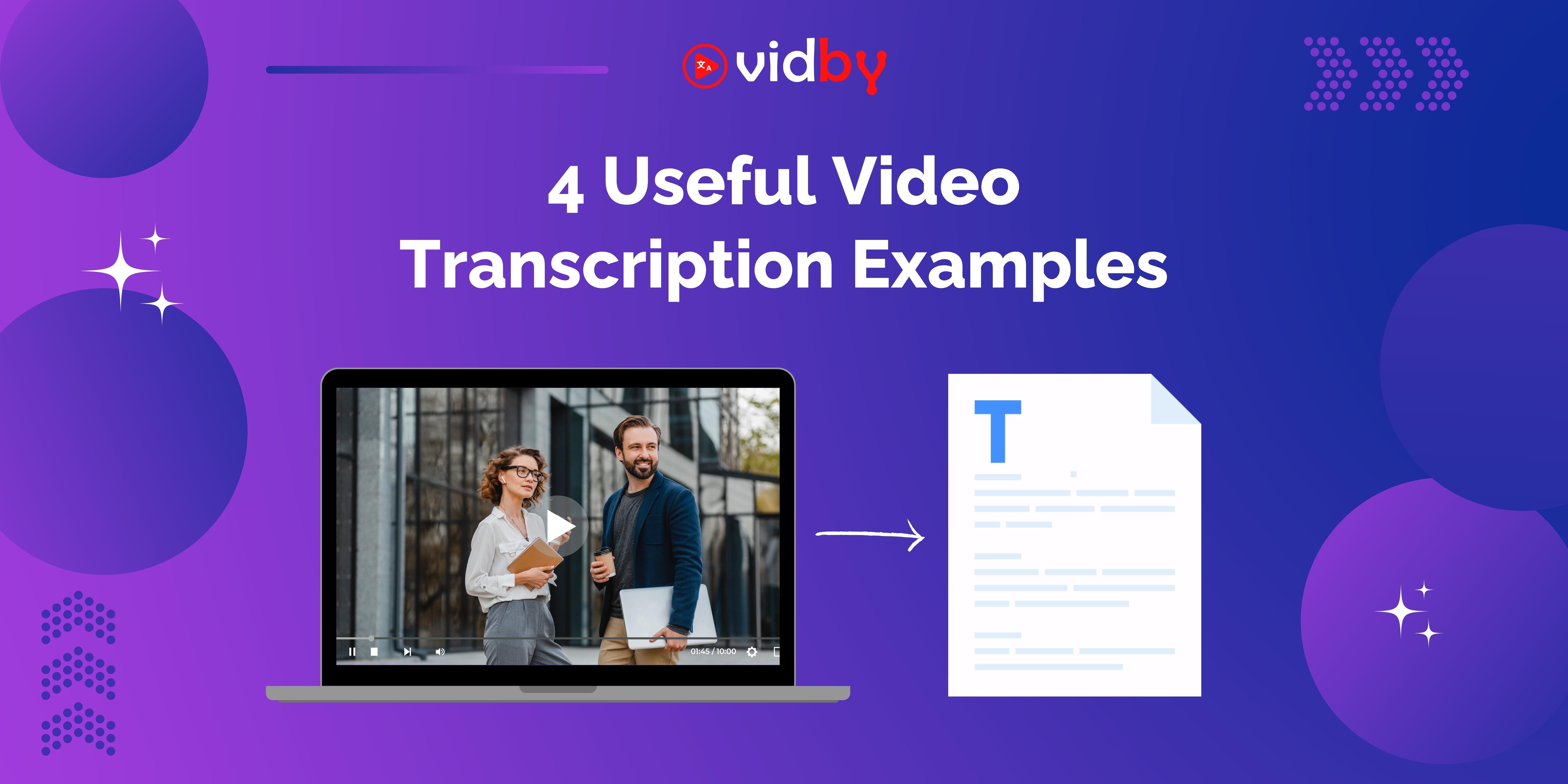 4 Useful Video Trascription Examples | vidby