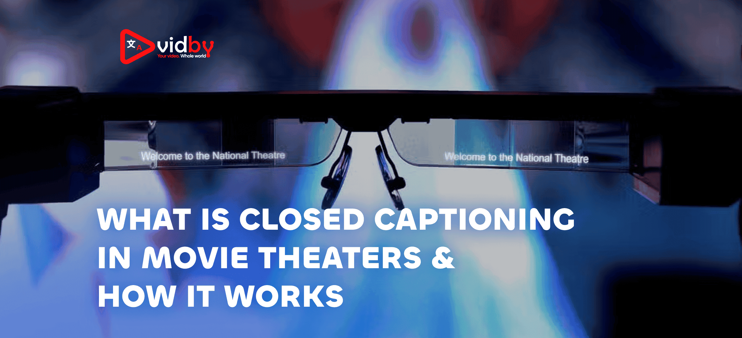 Closed Caption in Movie Theaters: What is it & How it works? | vidby